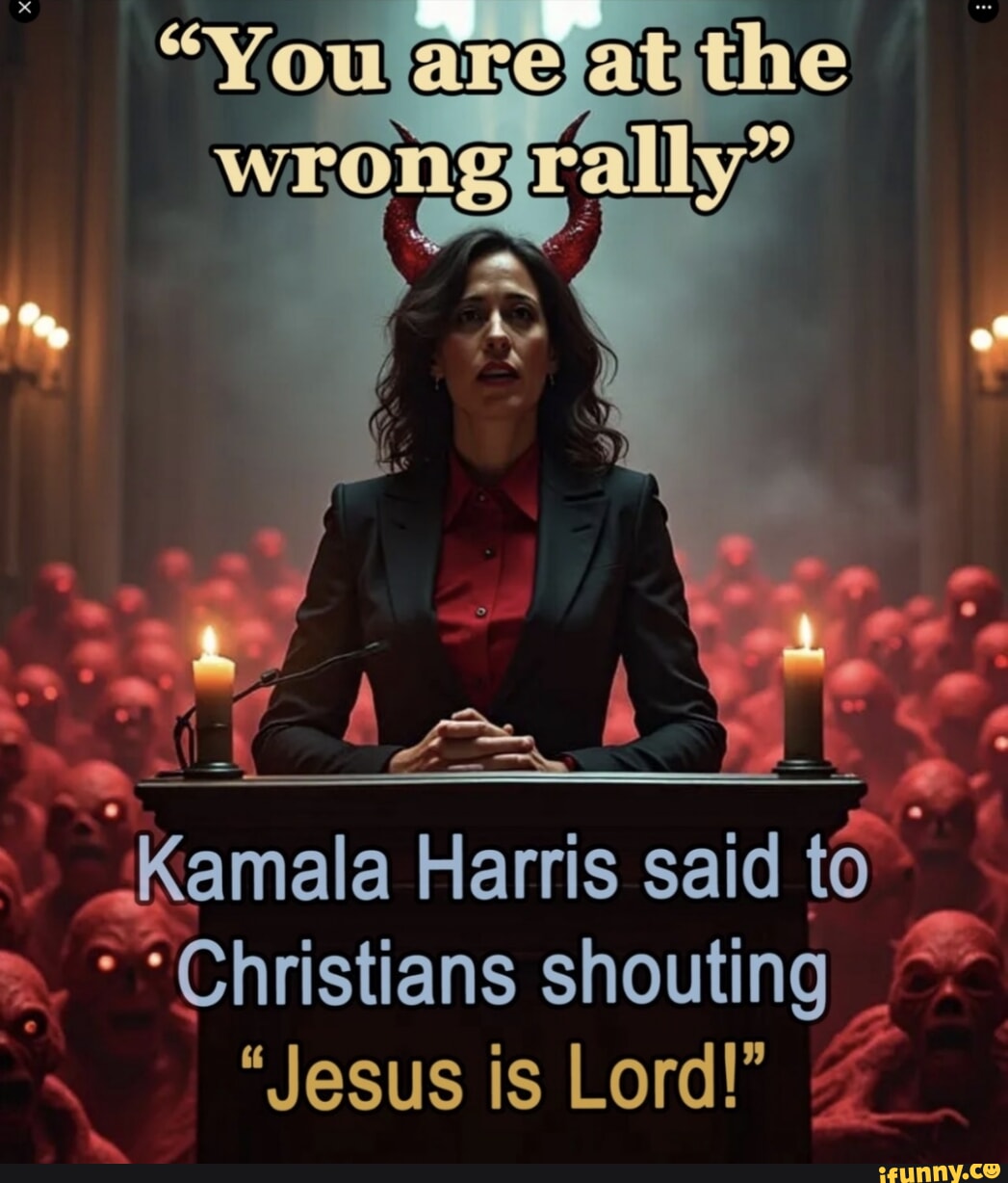 Kamala Harris said to Christians shouting 4 _ "Jesus is Lord!" - iFunny