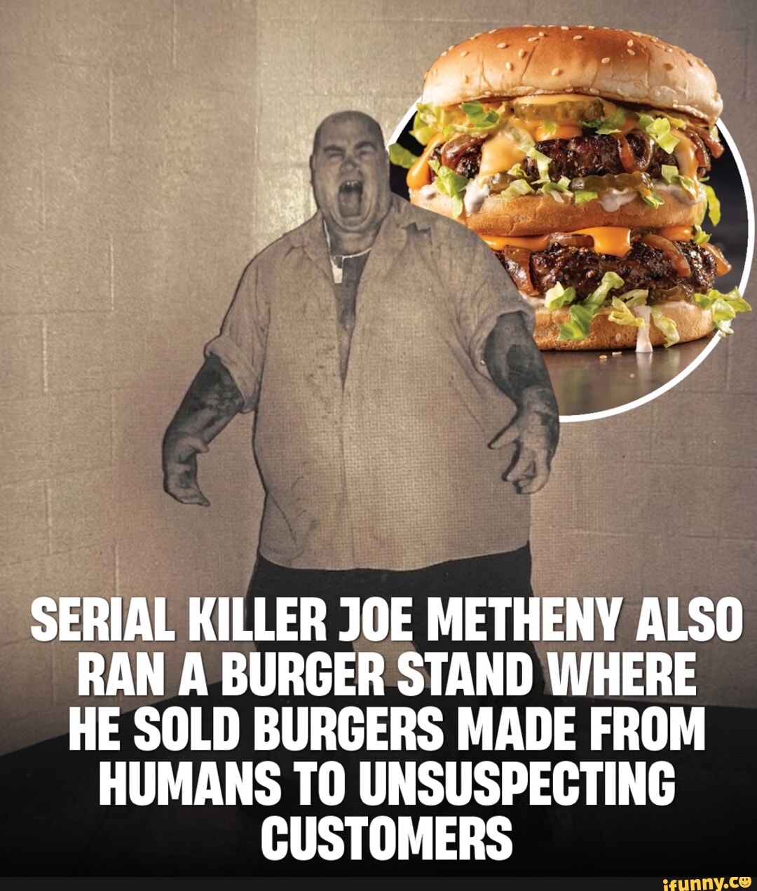 SERIAL KILLER JOE METHENY ALSO RAN A BURGER STAND WHERE HE SOLD BURGERS ...