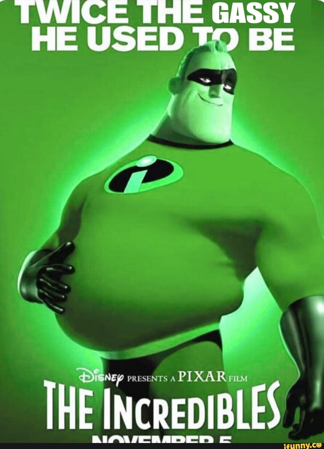 TWICE THE GASSY HE USED BE THE INCREDIBLES Rig3 FER APOr - iFunny