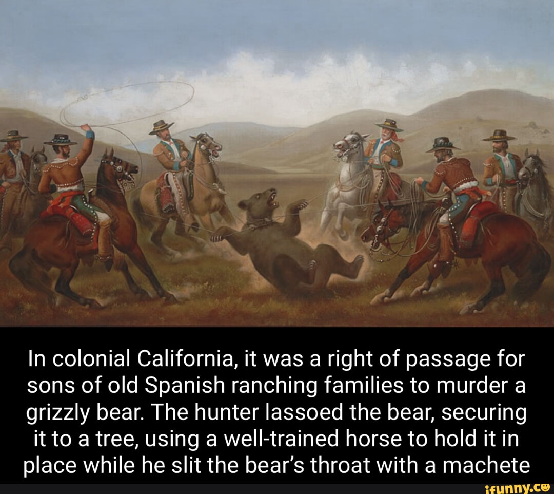 In colonial California, it was a right of passage for sons of old ...
