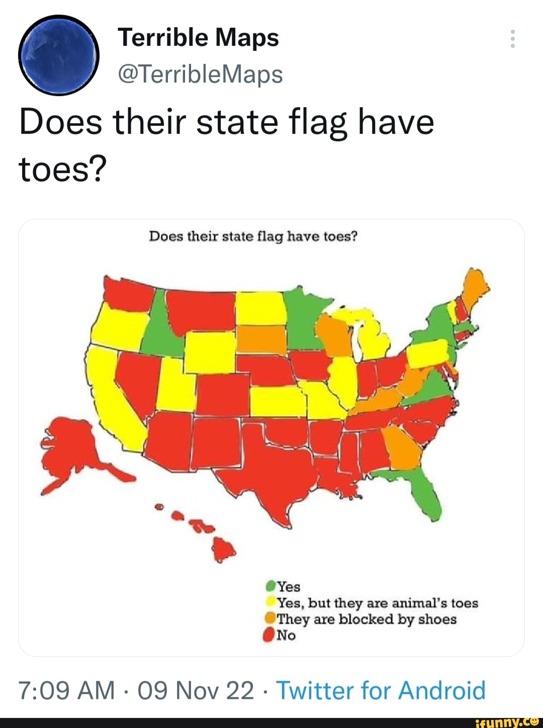 Terrible Maps @TerribleMaps Does their state flag have toes? Does their ...