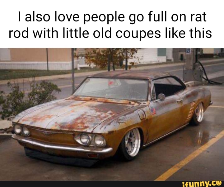 Also love people go full on rat rod with little old coupes like this ...
