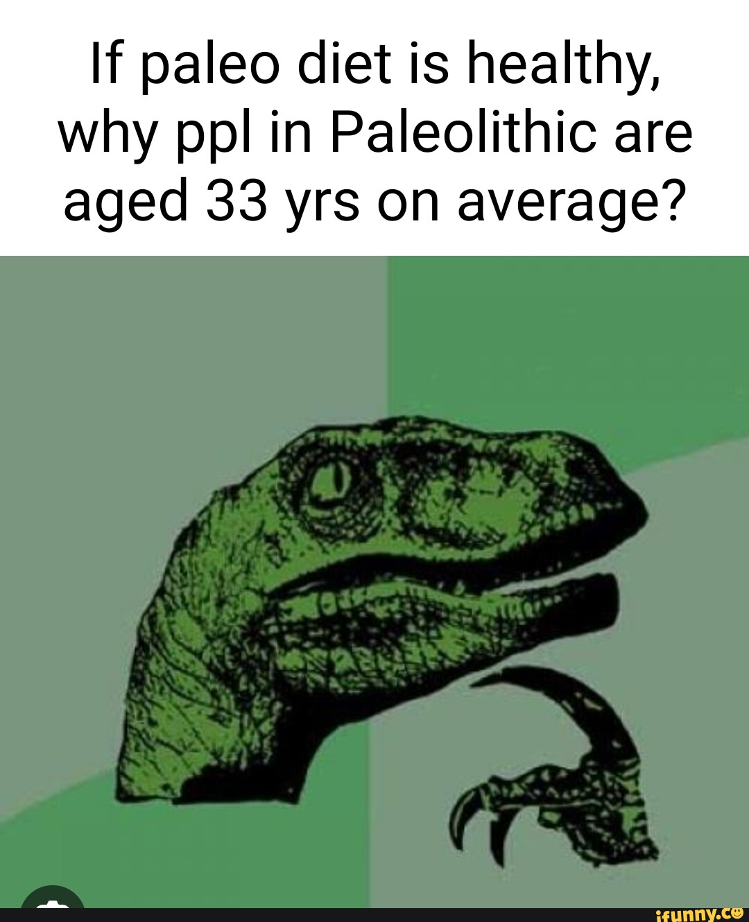 Paleolithic memes. Best Collection of funny Paleolithic pictures on iFunny