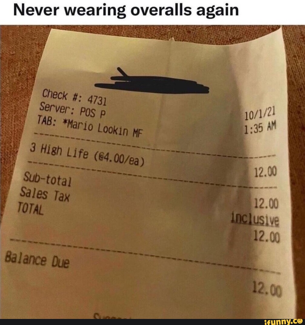 Never wearing overalls again TABs Life I - iFunny