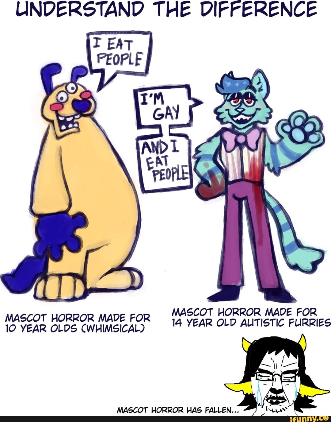 UNDERSTAND THE DIFFERENCE MASCOT HORROR MADE FOR MASCOT HORROR MADE FOR ...