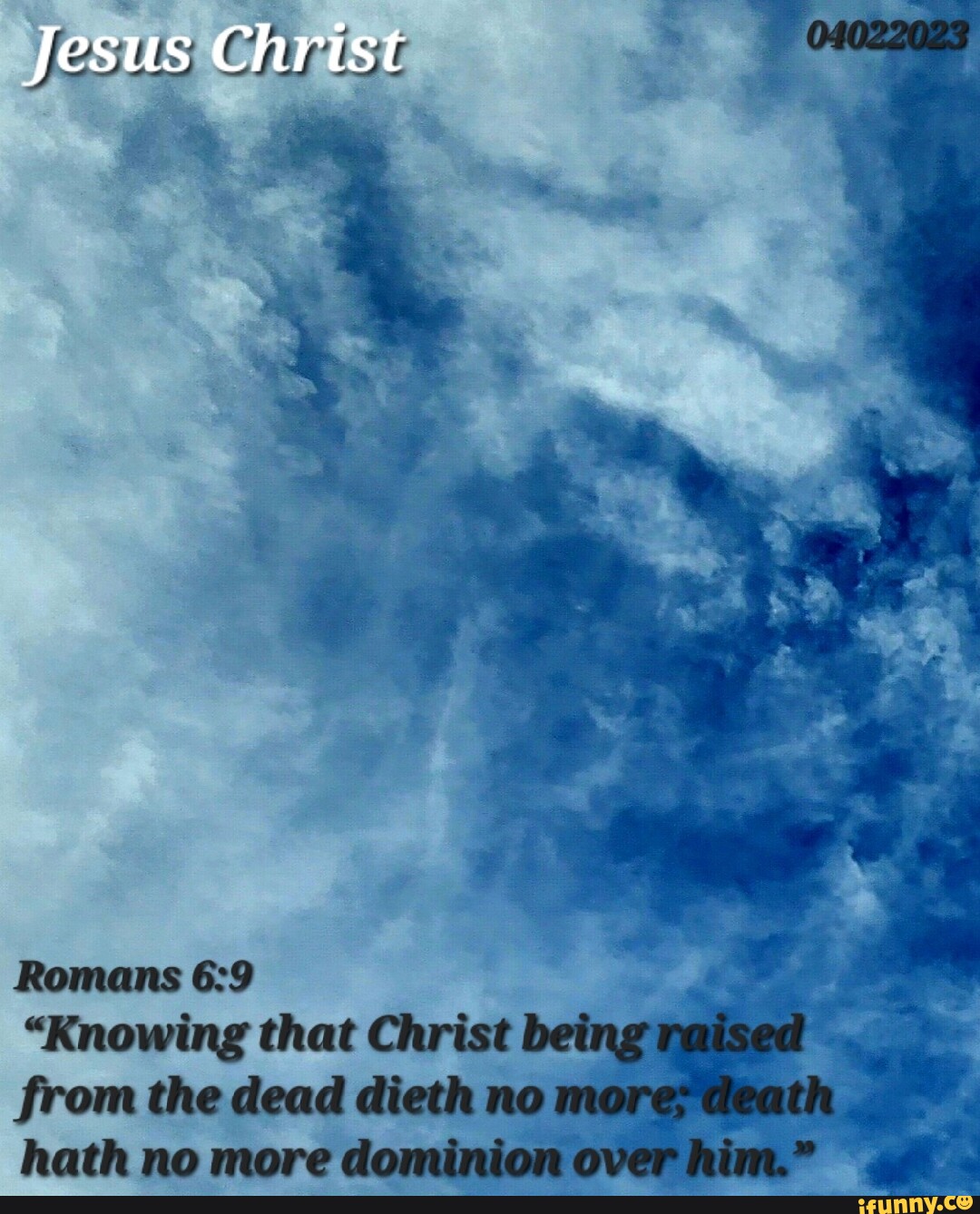 Jesus Christ Romans "Knowing that Christ being naised from the dead ...