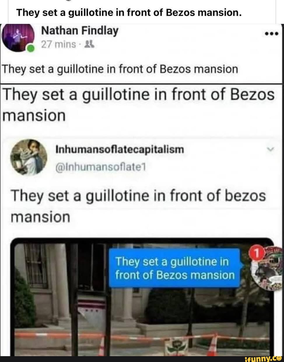 They set a guillotine in front of Bezos mansion. I AL Nathan Findlay 27 ...