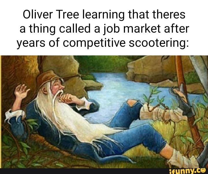 Oliver Tree learning that theres a thing called a job market after ...