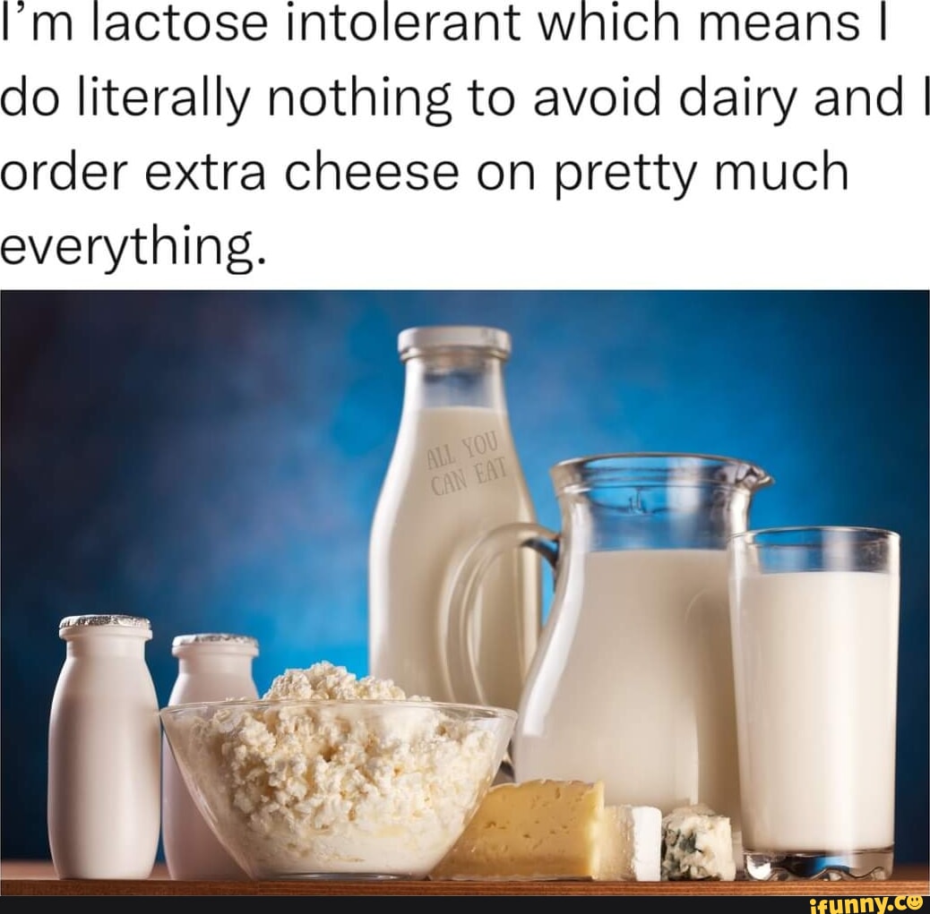 Lactose memes. Best Collection of funny Lactose pictures on iFunny