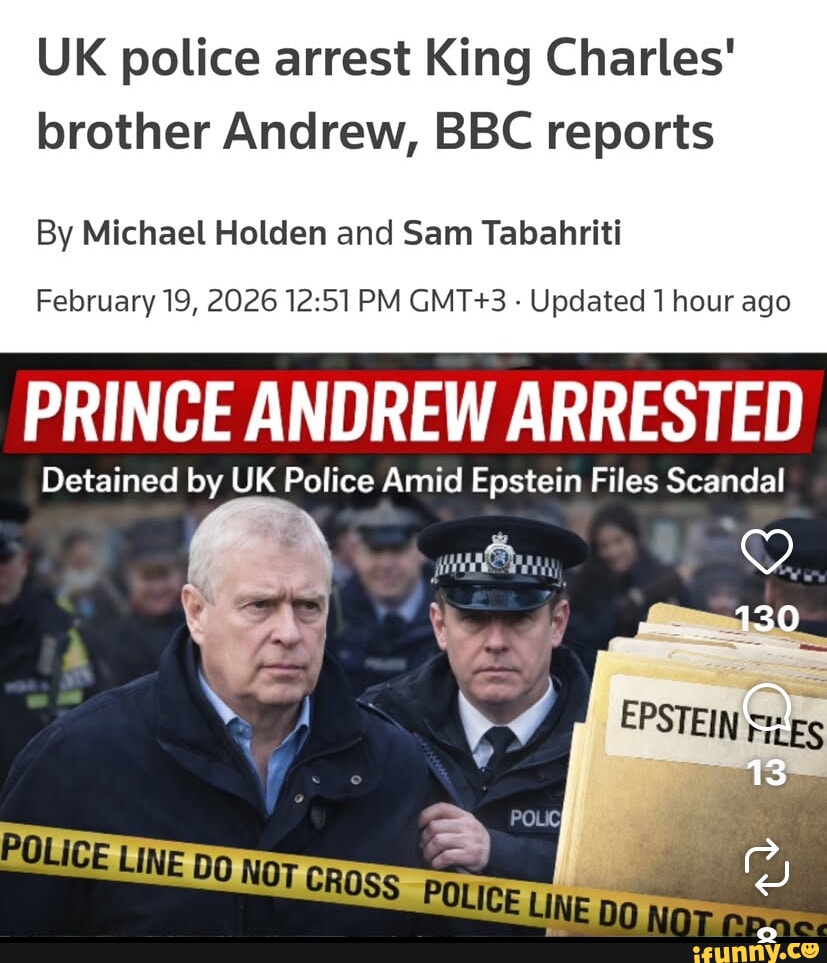 UK police arrest King Charles' brother Andrew, BBC reports By Michael ...