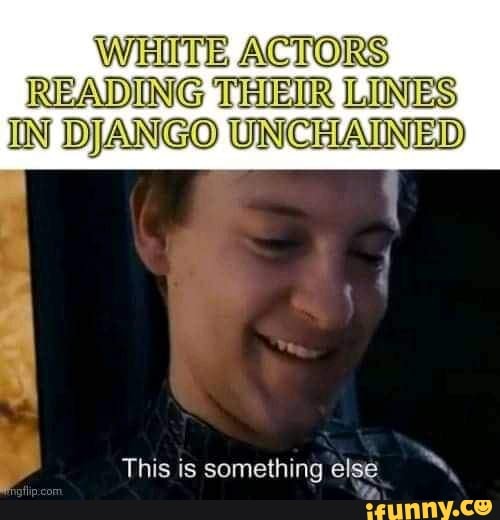 Django Unchained Samuel L Jackson Meme