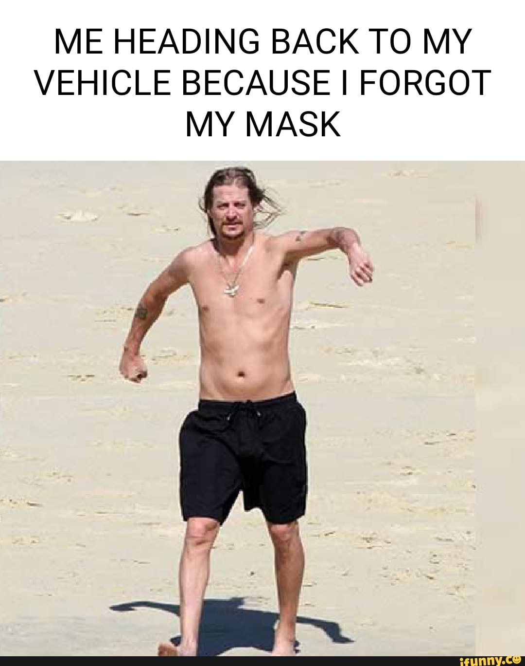 ME HEADING BACK TO MY VEHICLE BECAUSE I FORGOT MY MASK - iFunny