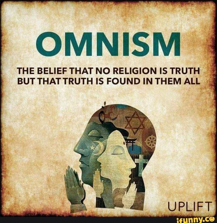 Omnism memes. Best Collection of funny Omnism pictures on iFunny