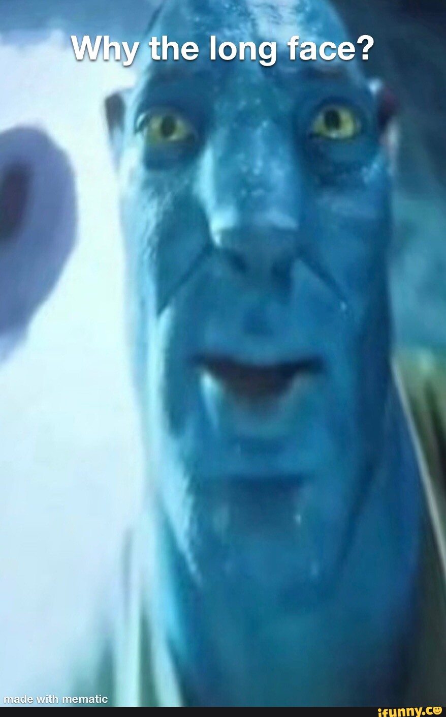 Why the long face? made with meiate. - iFunny