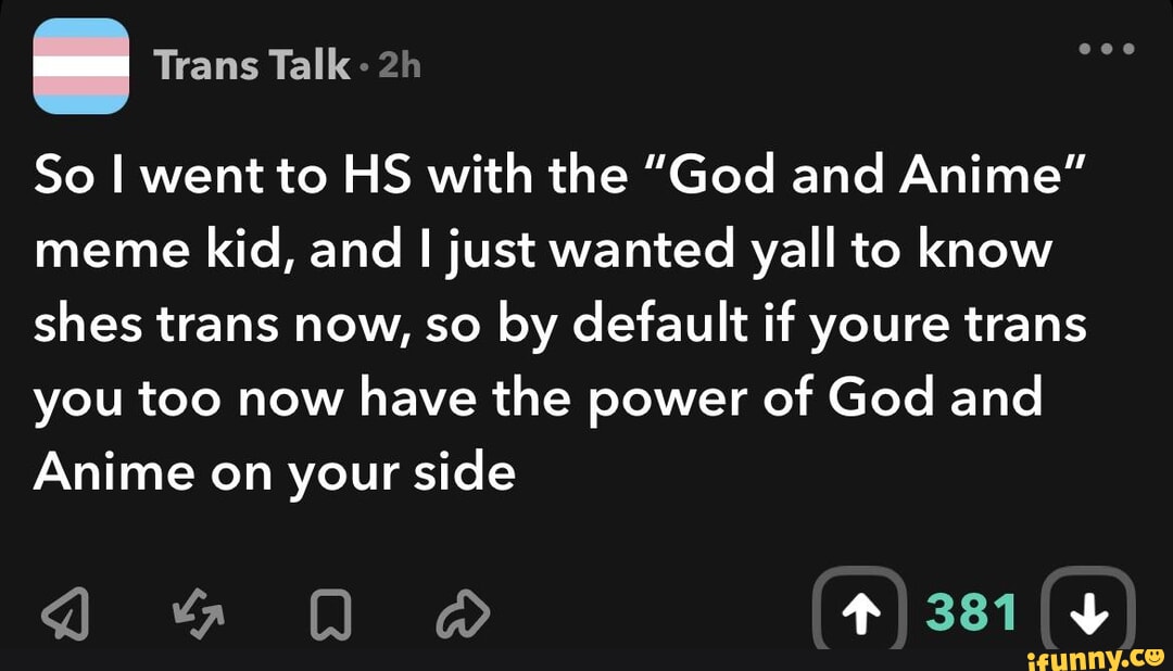 I have the power of rule and anime on my side - Trans Talk - So I went ...