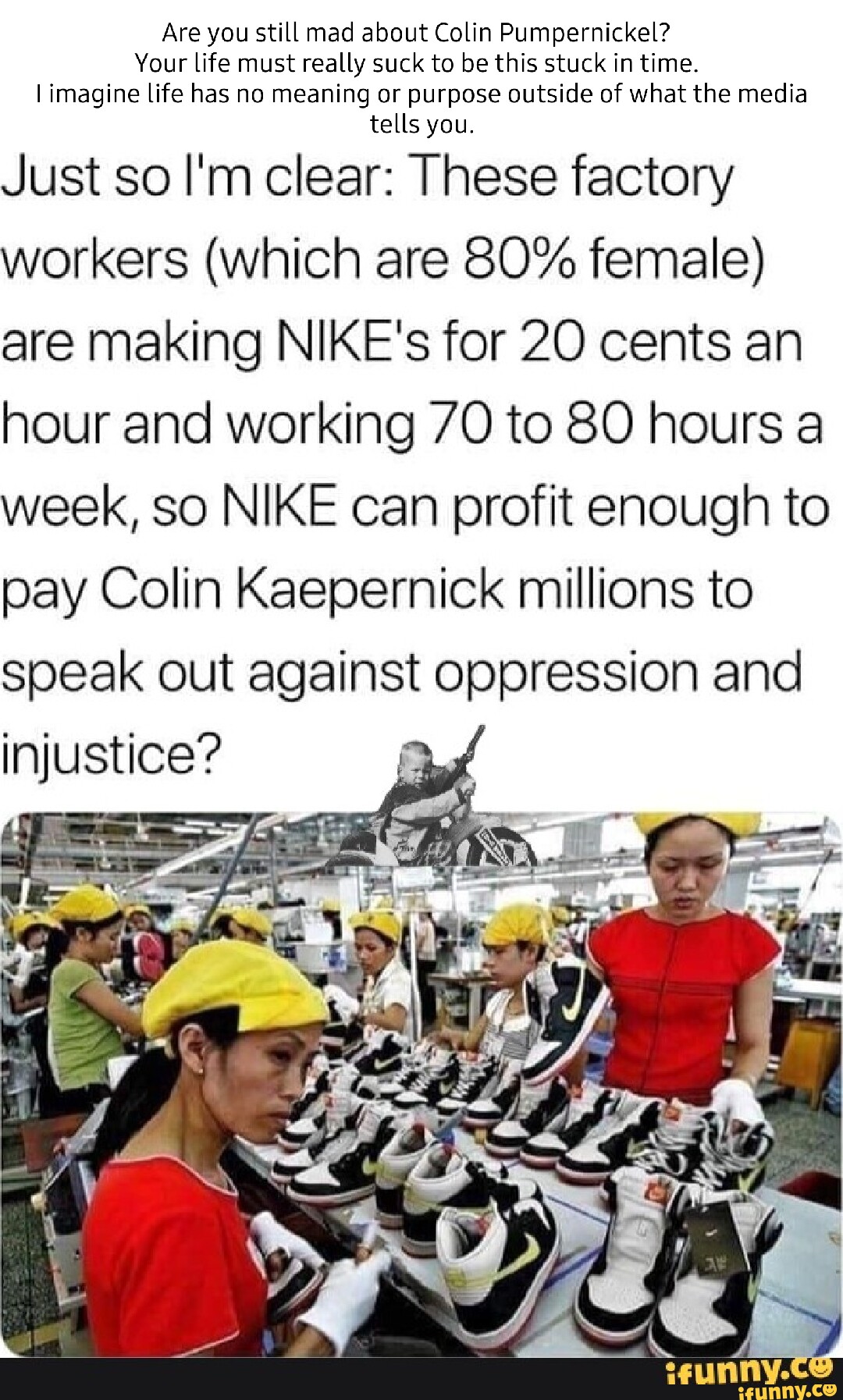Are you still mad about Colin Pumpernickel? Your life must really suck ...