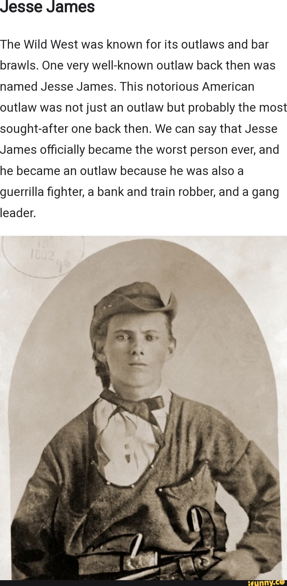 Jesse James The Wild West was known for its outlaws and bar brawls. One ...