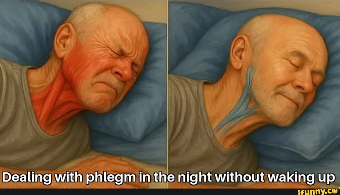 Dealing with phlegm in the night without waking up - iFunny