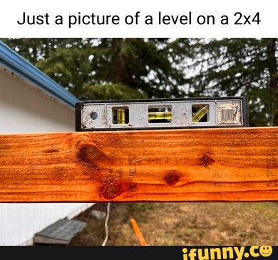 2x4 memes. Best Collection of funny 2x4 pictures on iFunny