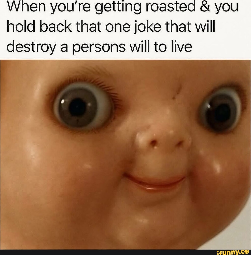 Roasted memes. Best Collection of funny Roasted pictures on iFunny