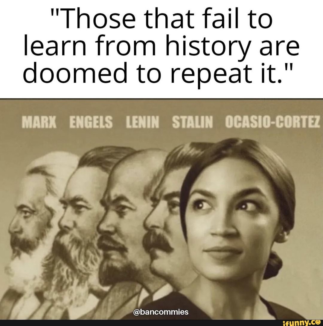 Those That Fail To Learn From History Are Doomed To Repeat It MARK those-that-fail-to-learn-from-history-are-doomed-to-repeat-it-mark