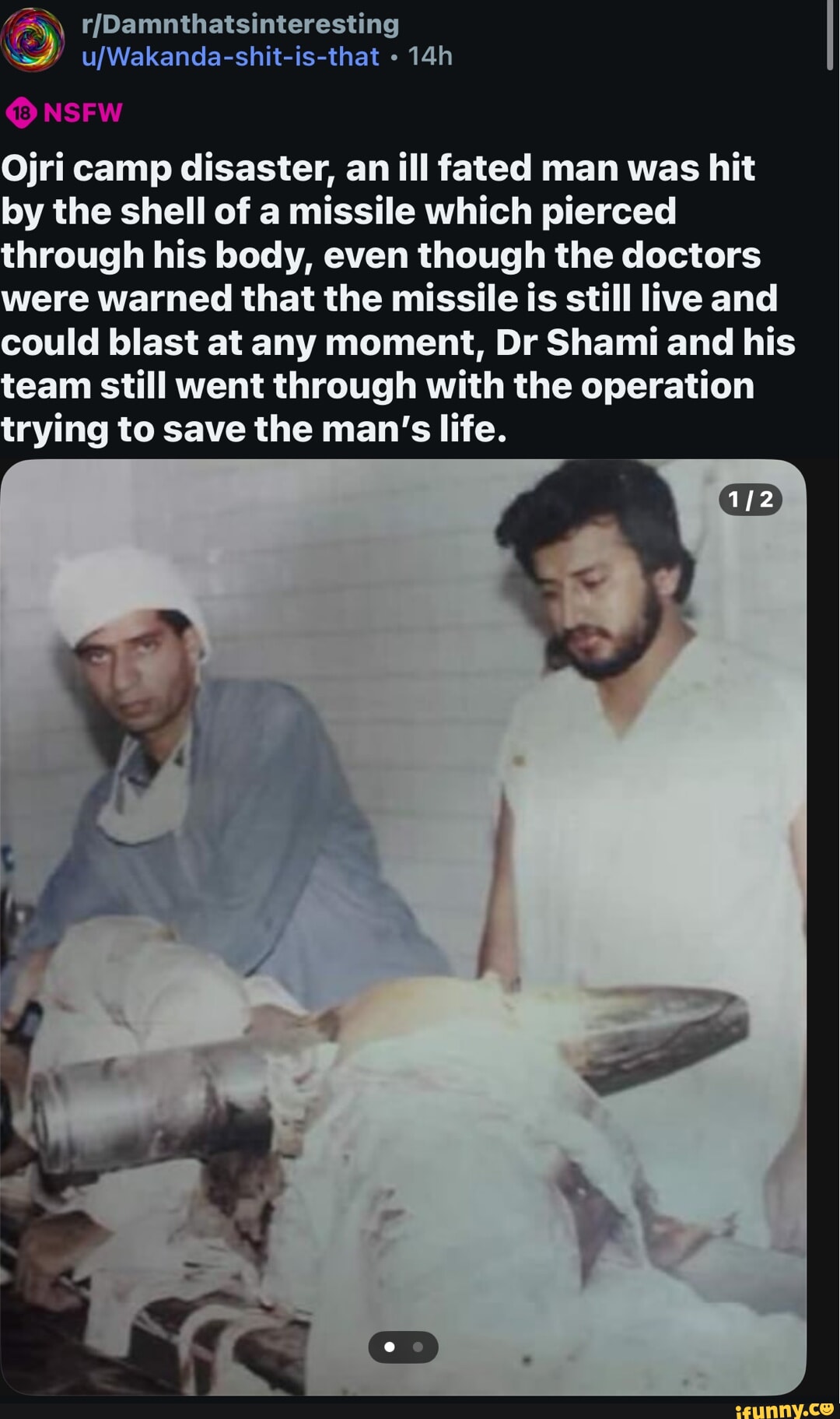 '/Damnthatsinteresting NSFW Ojri camp disaster, an ill fated man was ...