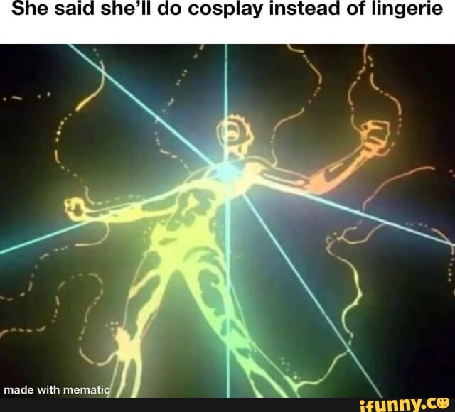 Cosplay memes. Best Collection of funny Cosplay pictures on iFunny