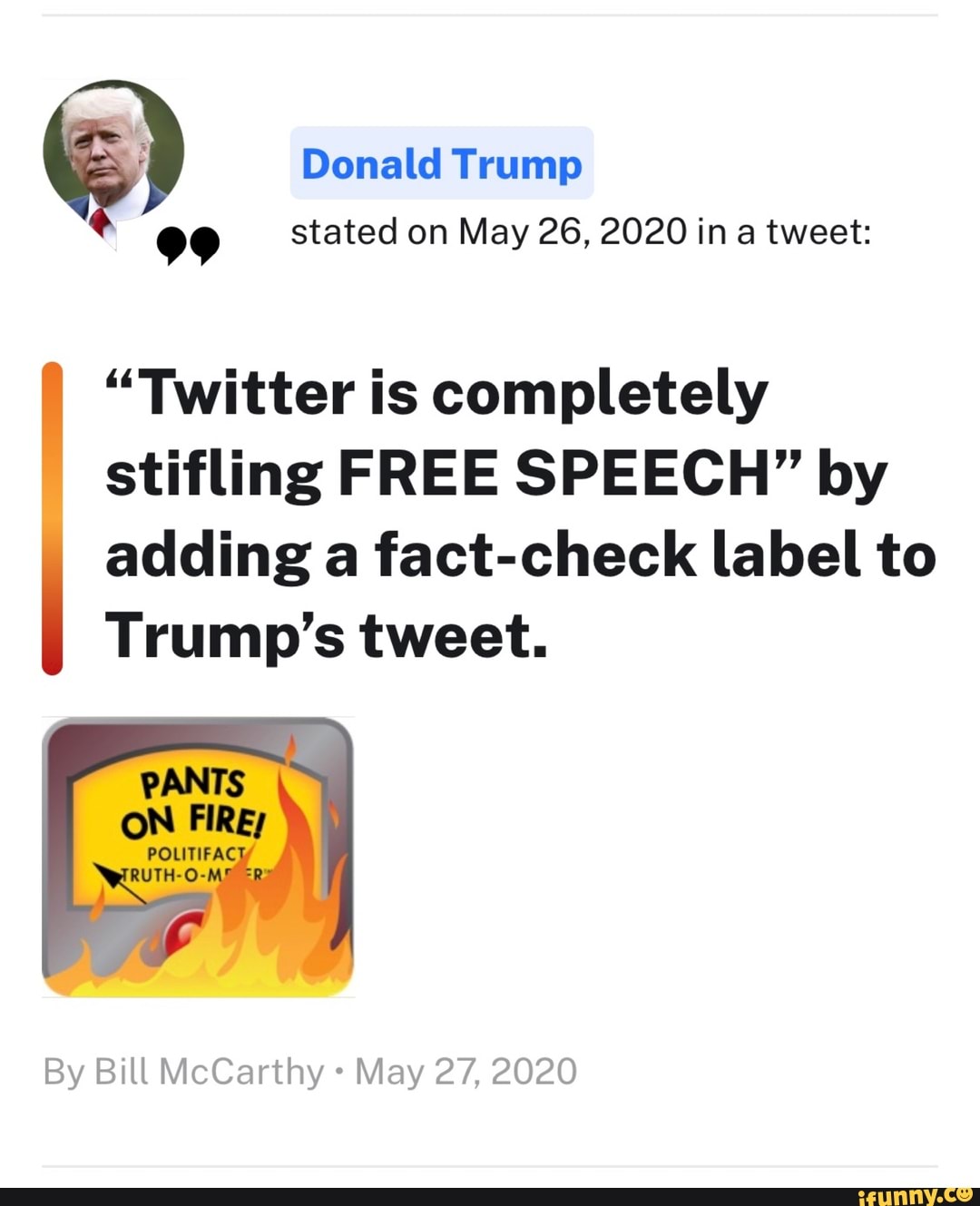 Donald Trump stated on May 26, 2020 in a tweet: 99 I "Twitter is ...