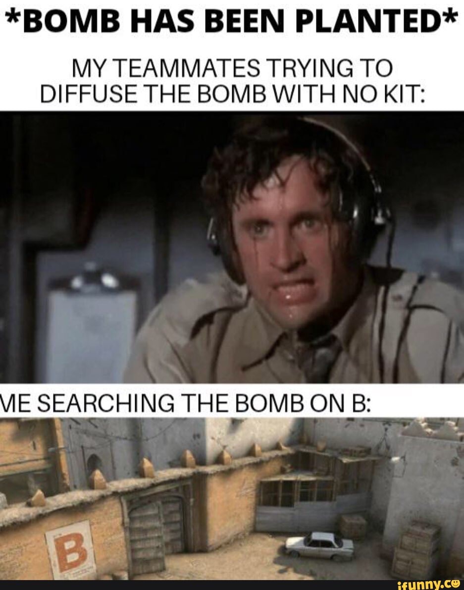 *BOMB HAS BEEN PLANTED* MY TEAMMATES TRYING TO DIFFUSE THE BOMB WITH NO ...