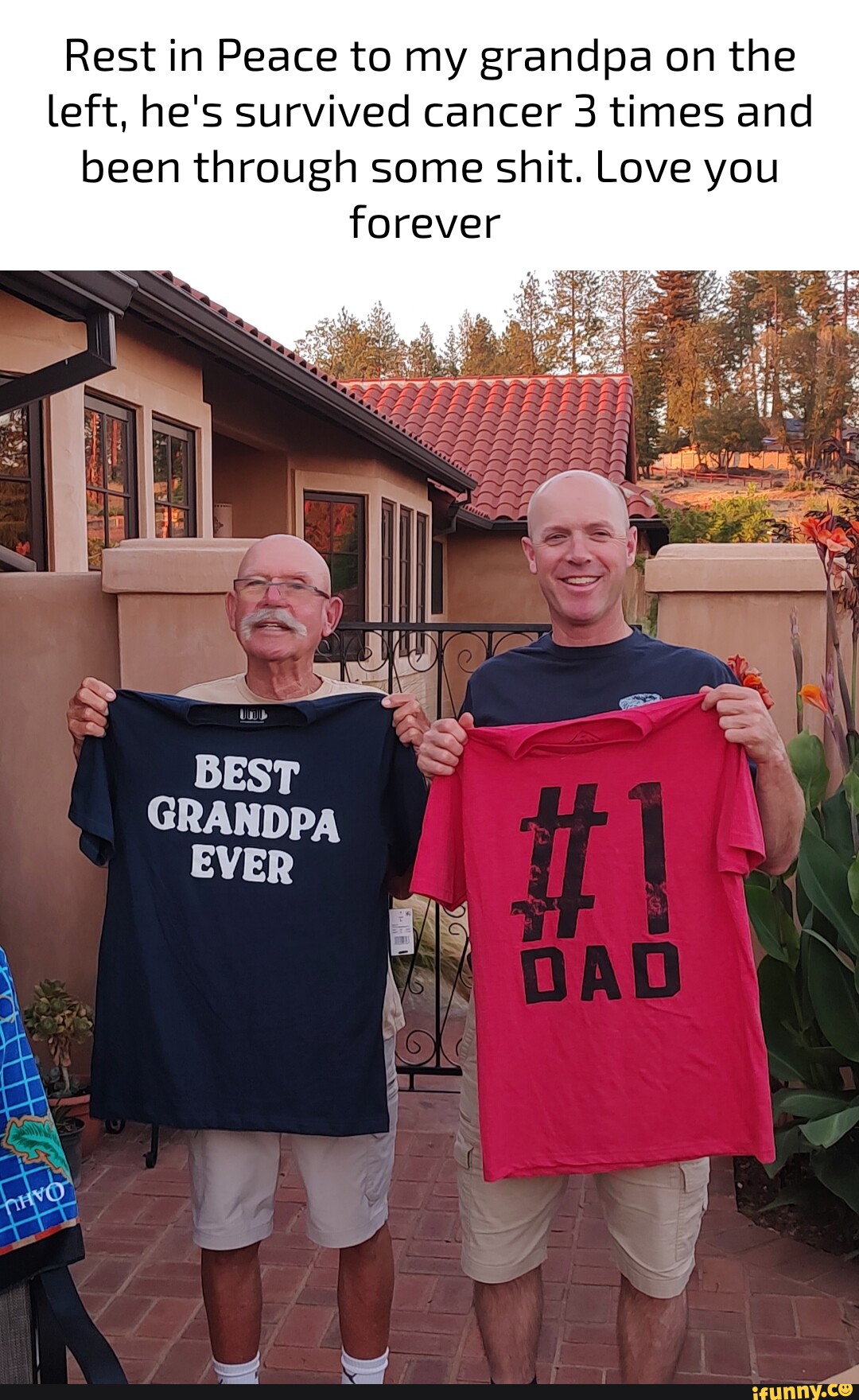 Rest in Peace to my grandpa on the left, he's survived cancer 3 times ...