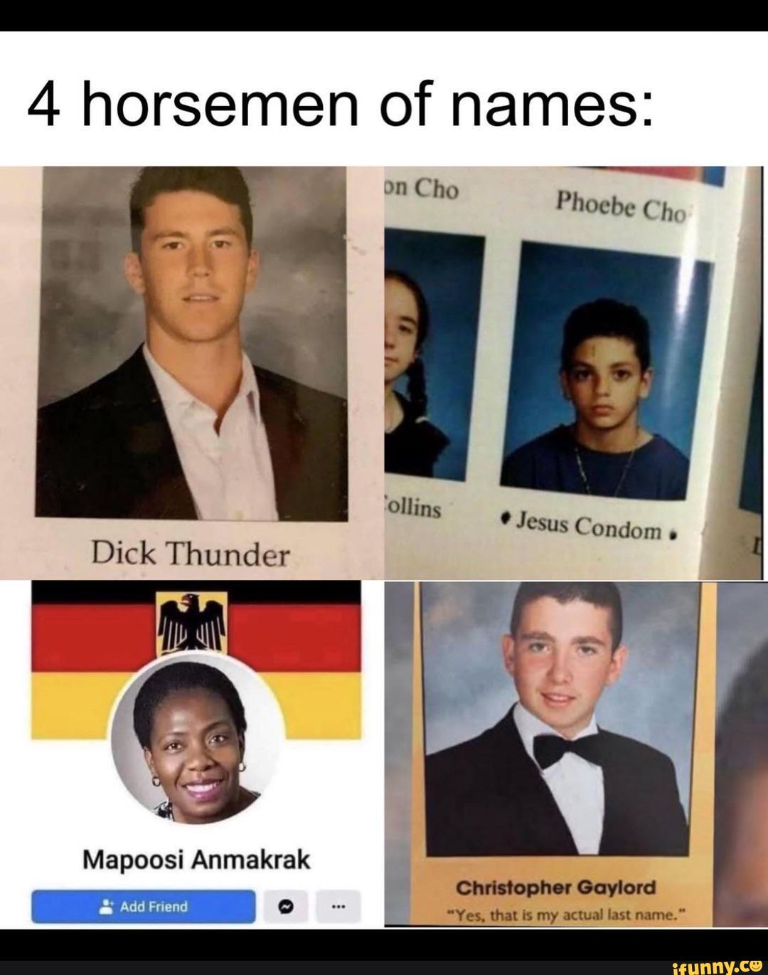 4, horsemen of names: Phoebe Ch, Jesus Condom Dick Thunder Mapoosi ...