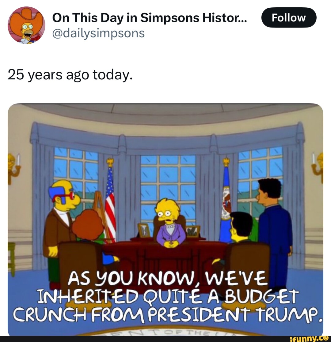 On This Day in Simpsons Histor... 25 years ago today. AS YOU KNOW, WE ...
