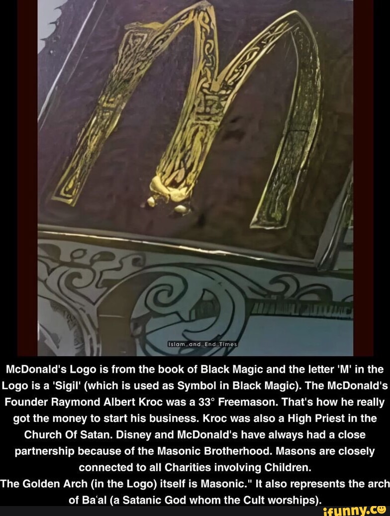 McDonald's Logo is from the book of Black Magic and the letter 'M' in ...