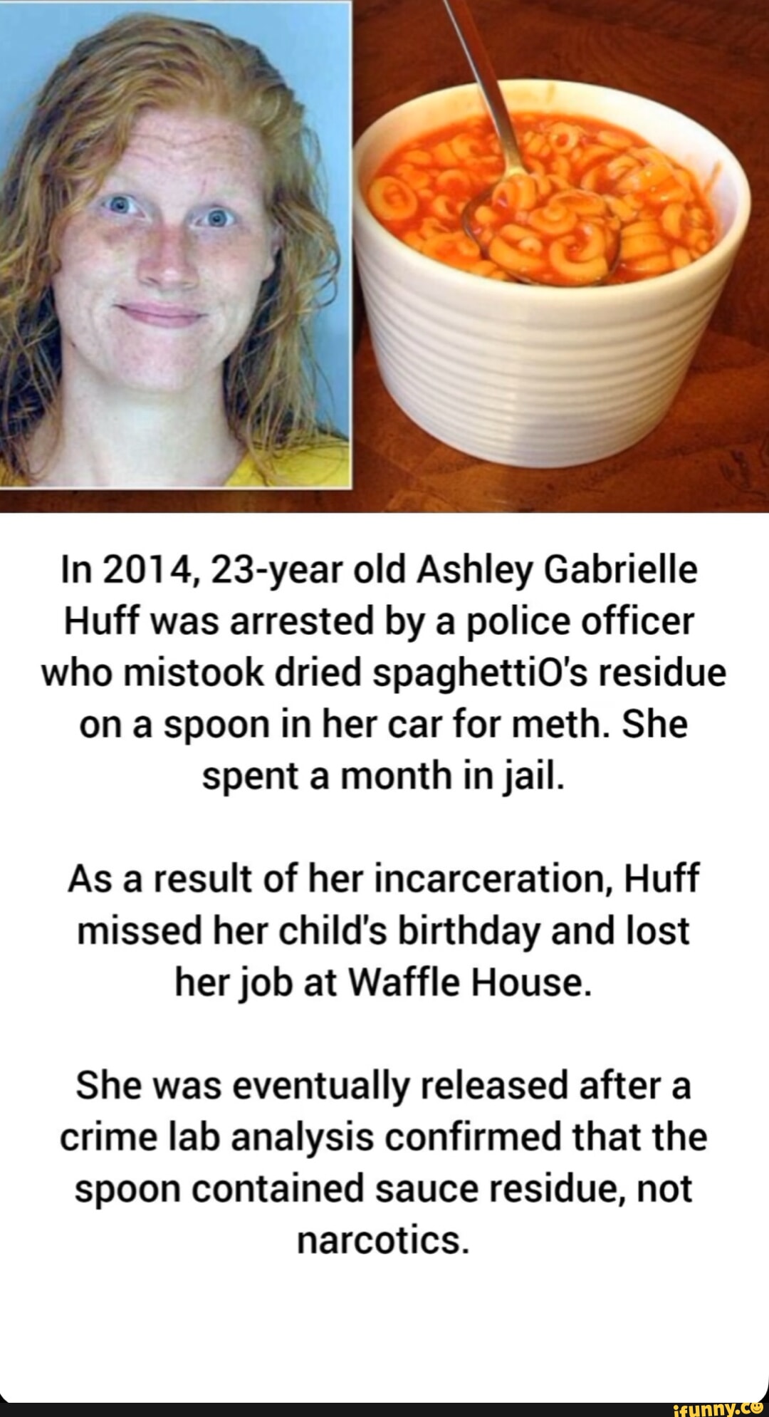 In 2014, 23-year old Ashley Gabrielle Huff was arrested by a police ...