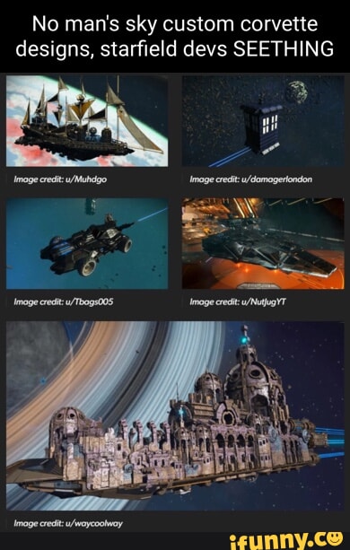 No man's sky custom corvette designs, starfield devs SEETHING - iFunny