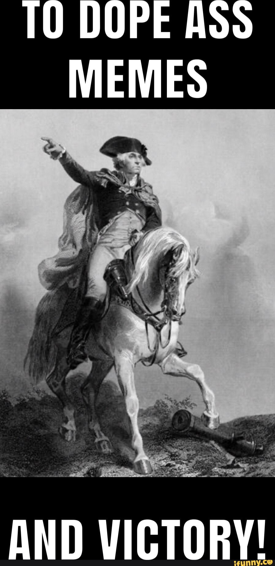 TO DOPE ASS MEMES OND VICTORY! - iFunny