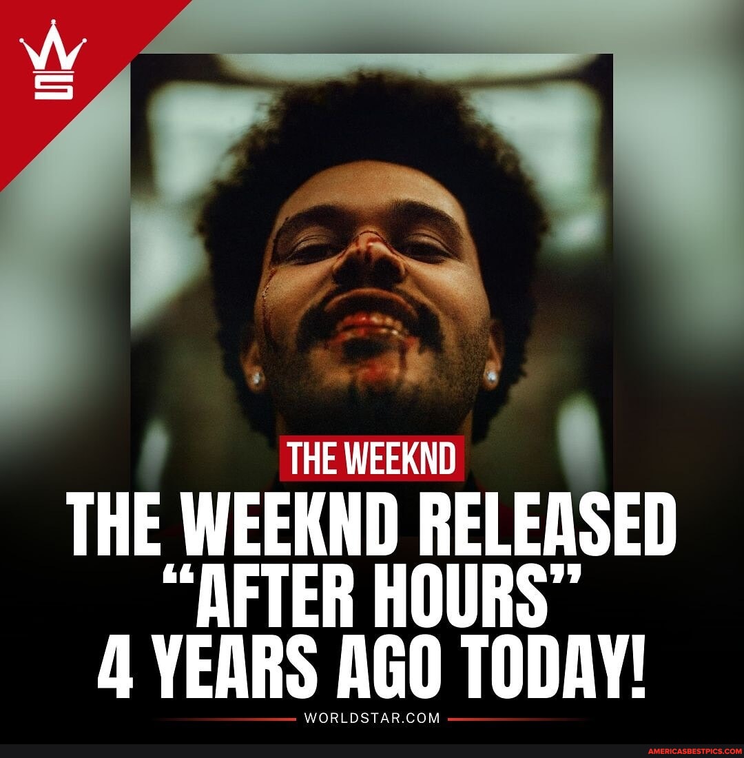 #TheWeeknd released “AFTER HOURS” 4 years ago today! What’s your ...