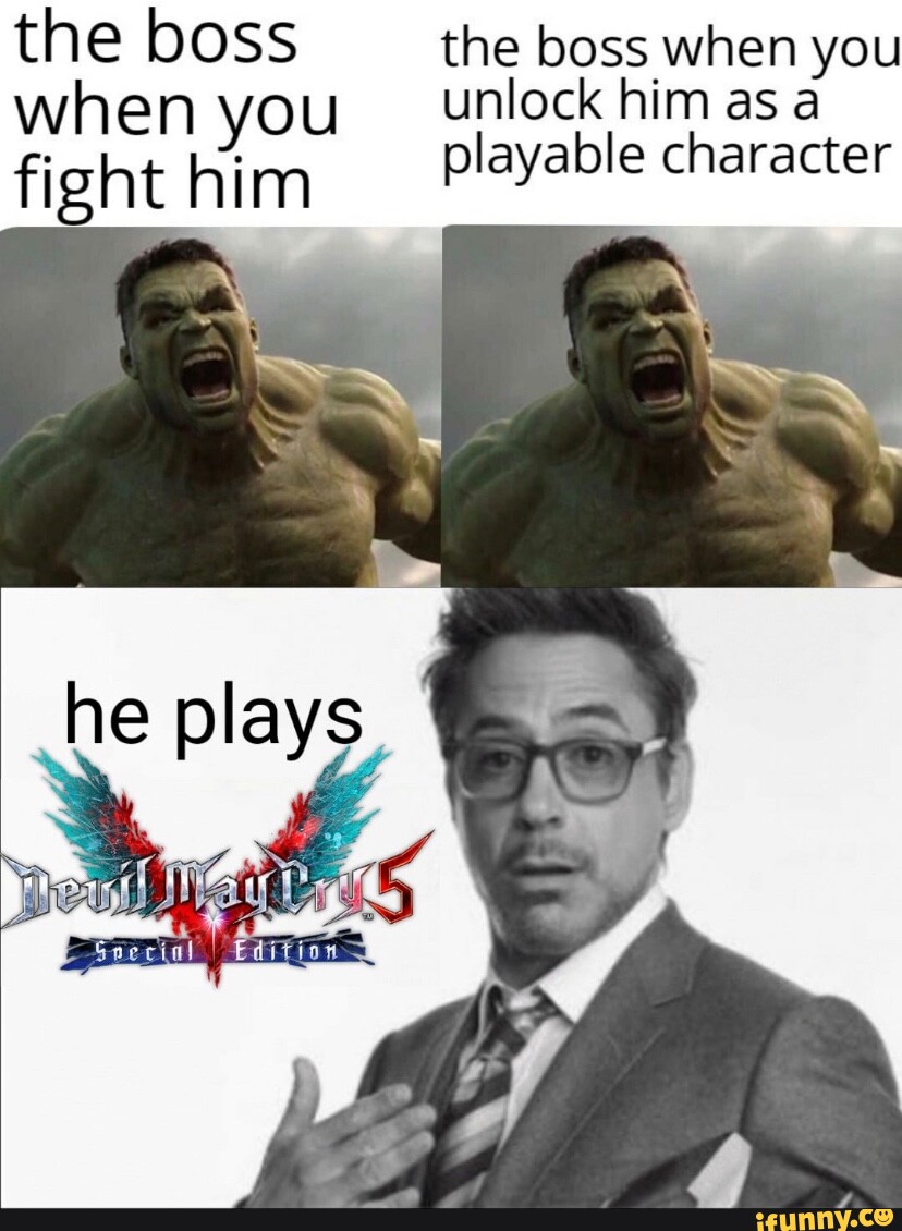 The boss the boss when you when you unlock him as a fight him playable character - iFunny