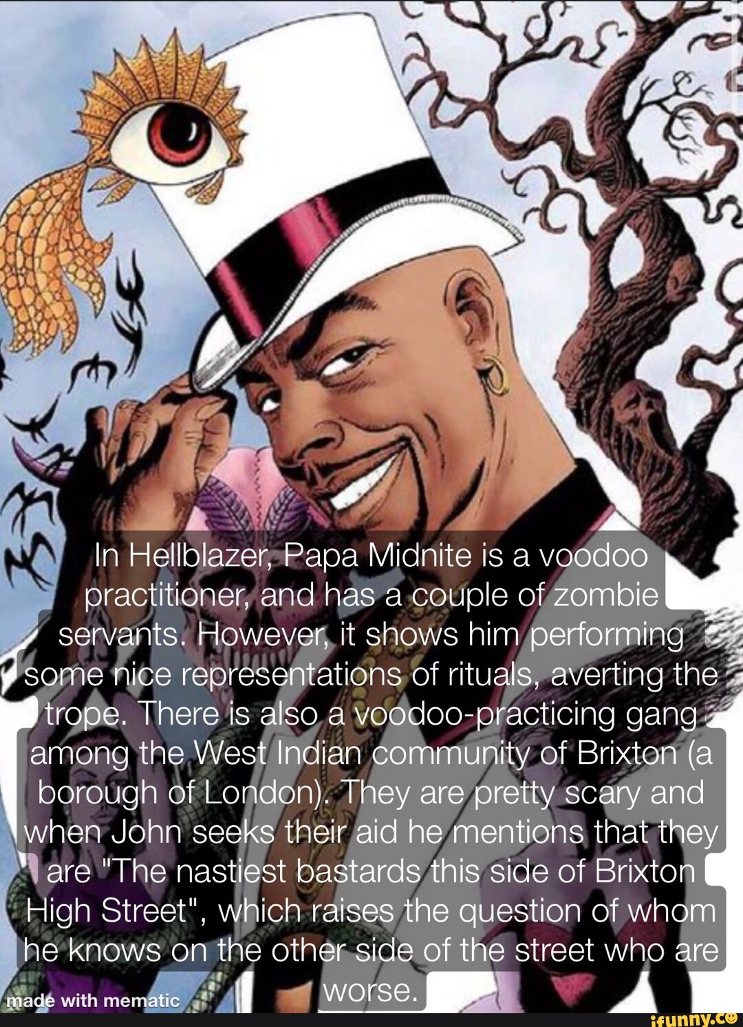 Al In Hellolazer, Papa te is a voodoo practitioner, and has a couple of ...