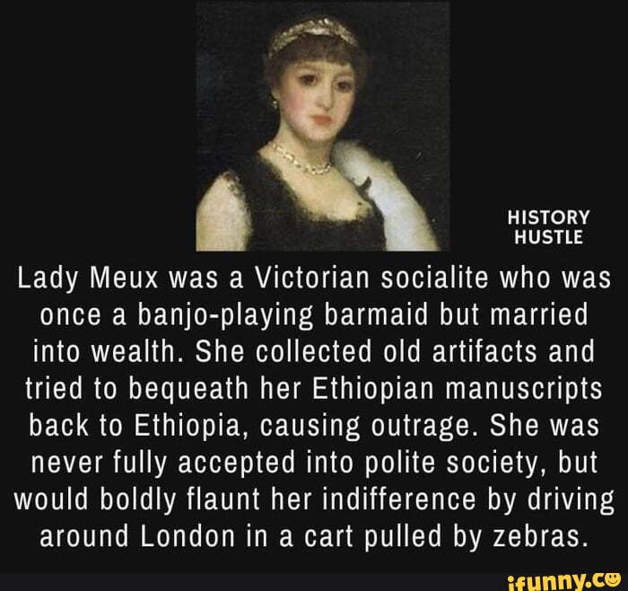 HISTORY HUSTLE Lady Meux was a Victorian socialite who was once a banjo ...