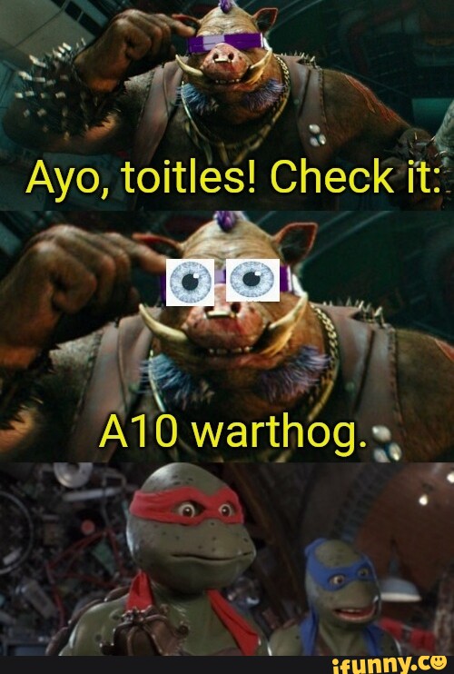 Ayo, toitles! Check it: warthog.s, - iFunny