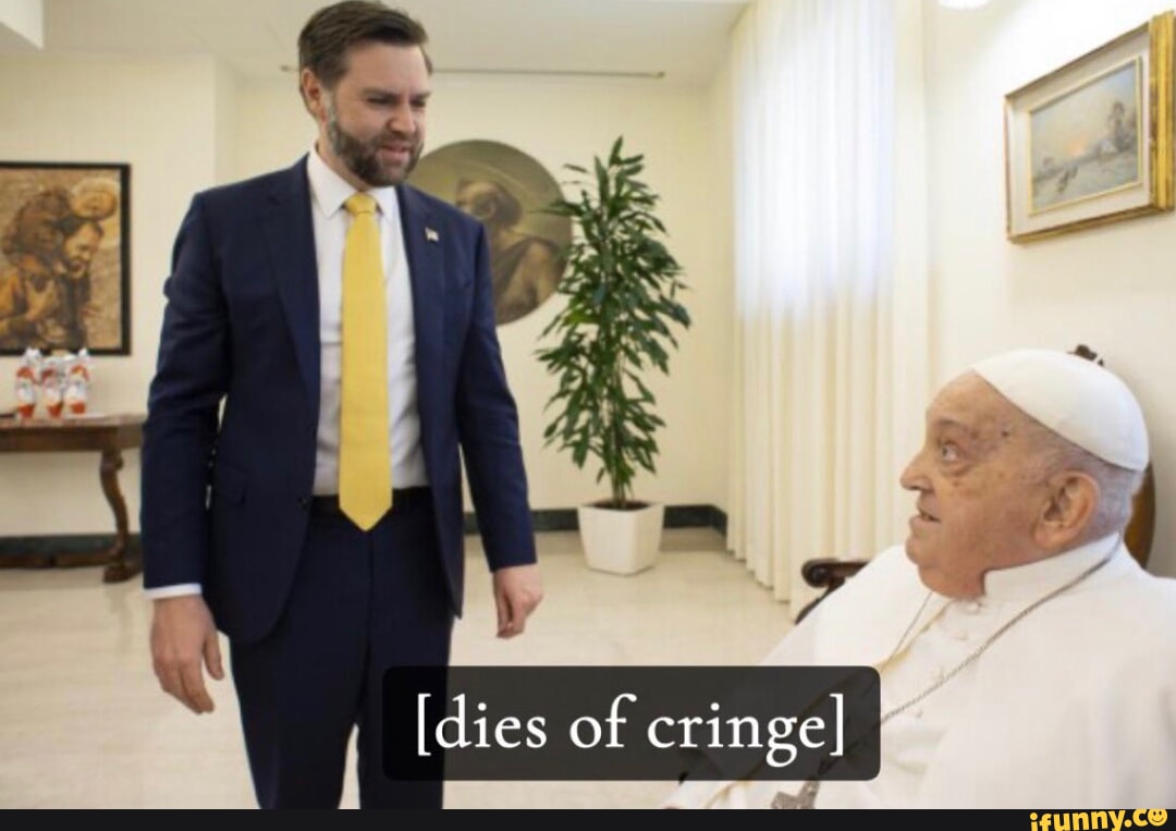 Dies dies of dies of cringe] cringe] I cringe] I - iFunny