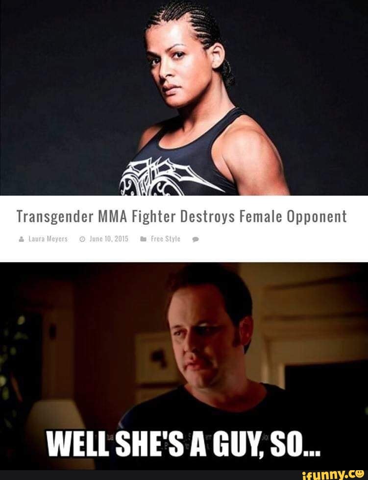 Transgender MMA Fighter Destroys Female Opponent WELL SHE'S A GUY, SO ...