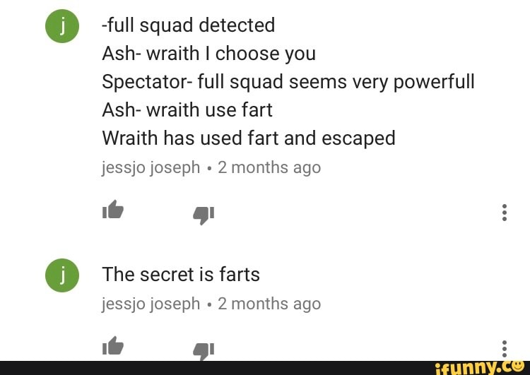 Rj) -full squad detected Ash- wraith I choose you Spectator- full squad ...