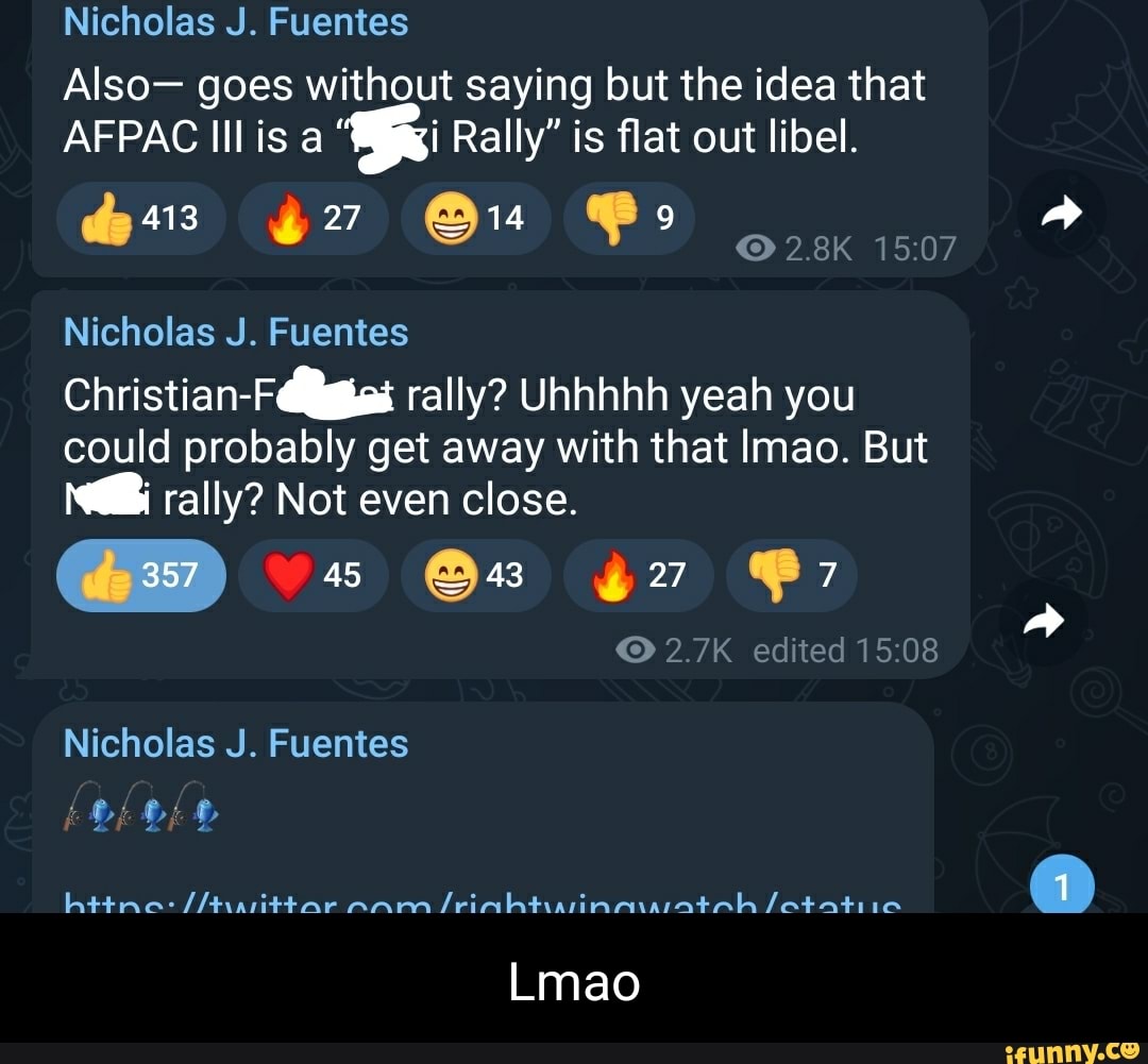 Nicholas J. Fuentes Also- goes without saying but the idea that AFPAC ...