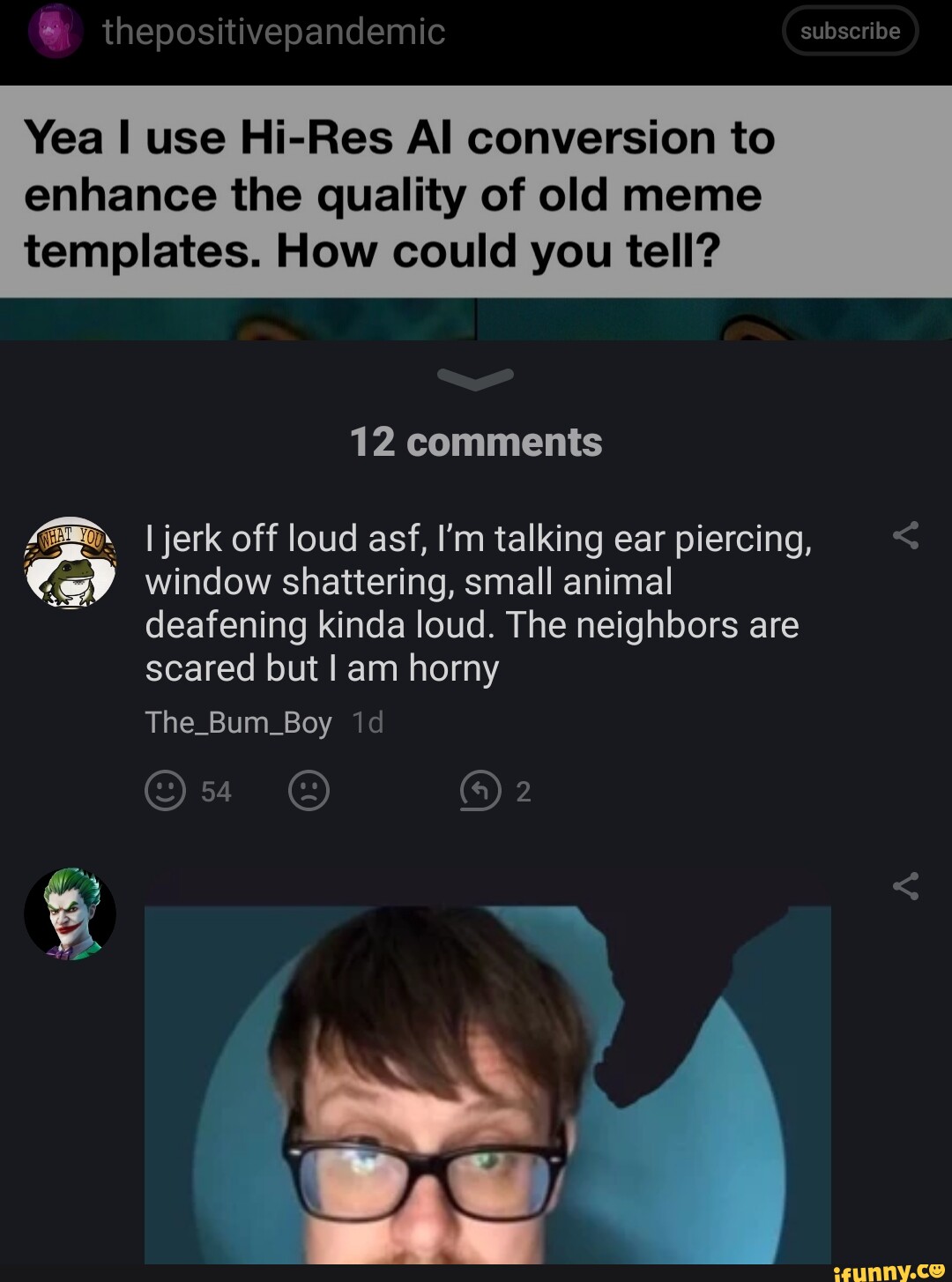 Yea I use Hi-Res Al conversion to enhance the quality of old meme ...