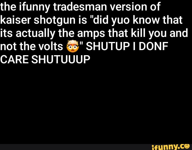 Tradesman memes. Best Collection of funny Tradesman pictures on iFunny