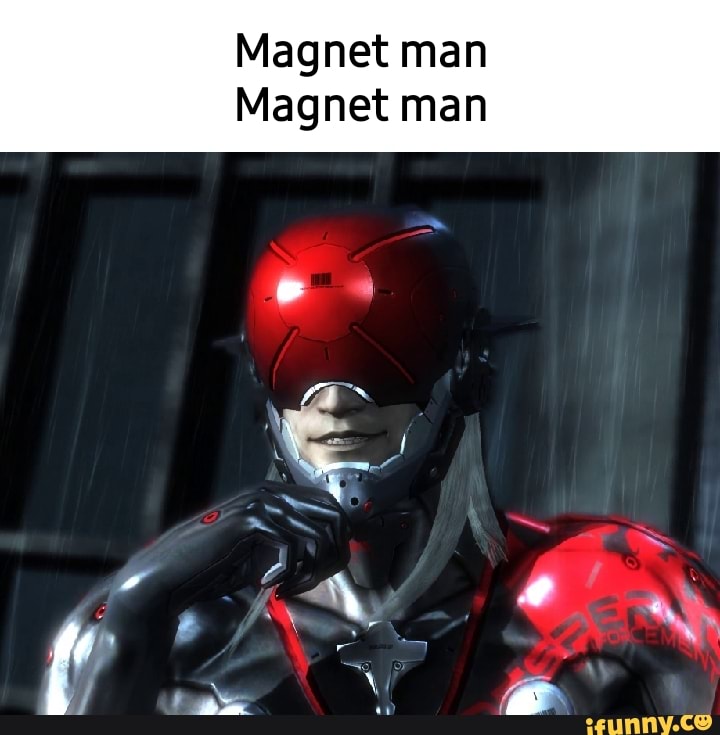 Magnet man Magnet man - iFunny