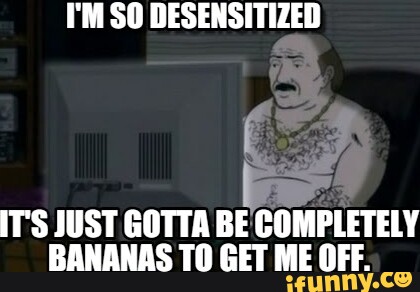 Desensitized memes. Best Collection of funny Desensitized pictures on ...