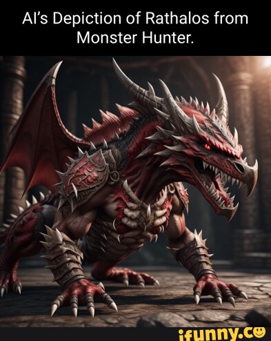 Al's Depiction of Rathalos from Monster Hunter. - iFunny